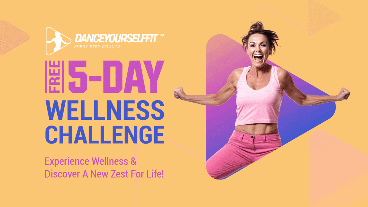 DANCE YOURSELF FIT | 5-Day Wellness Challenge